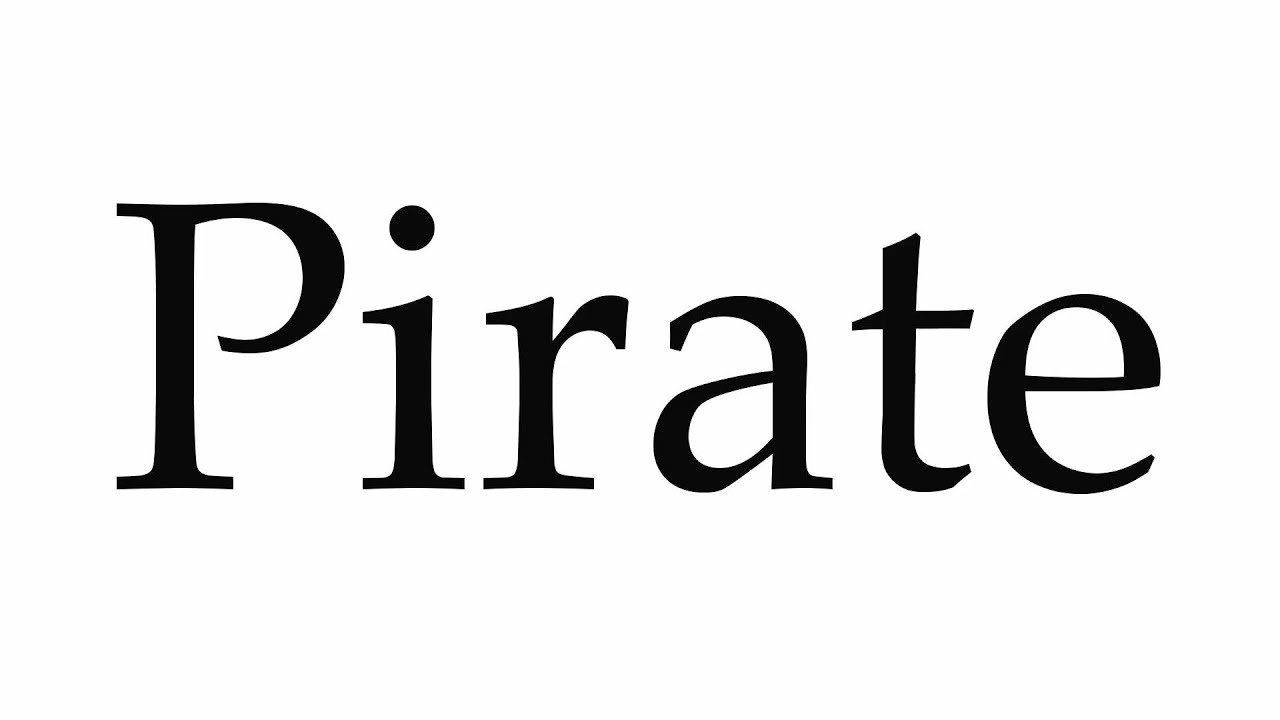 How to Pronounce Pirate - YouTube