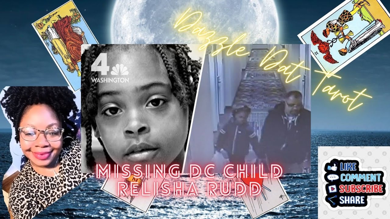 MISSING DC CHILD RELISHA RUDD TAROT READING PT2 - YouTube