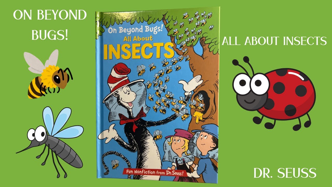 ON BEYOND BUGS! ALL ABOUT INSECTS BY DR. SEUSS - YouTube