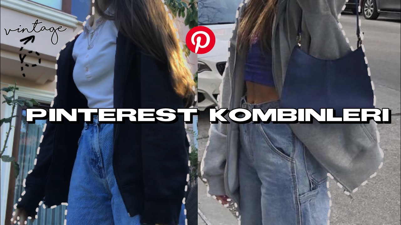 Pinterest İlhamlı Kombin Önerileri - YouTube