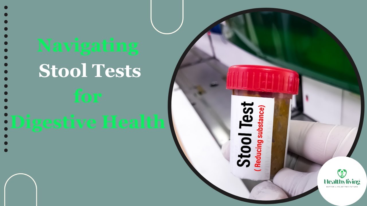 The Ultimate Guide Of Stool Tests For Digestive Health Stool Analysis