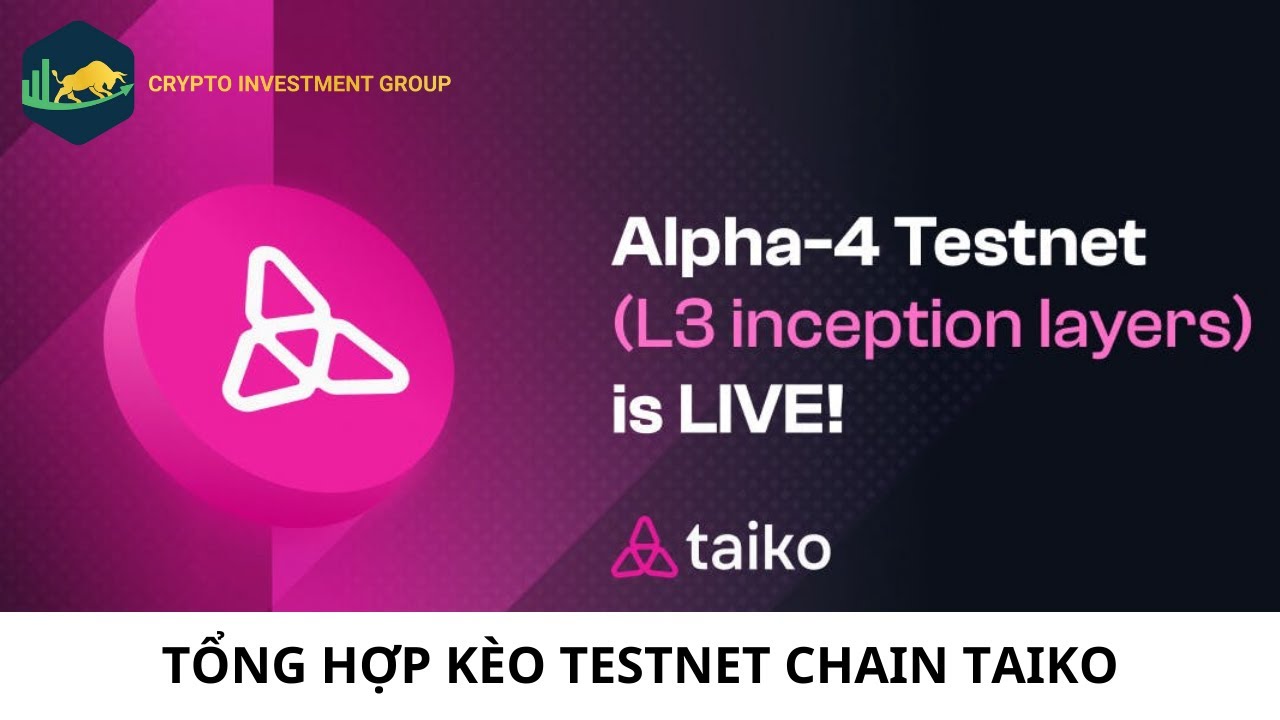 Hướng dẫn tham gia tổng hợp các kèo thuộc chain Taiko - Airdrop DTTDT ...