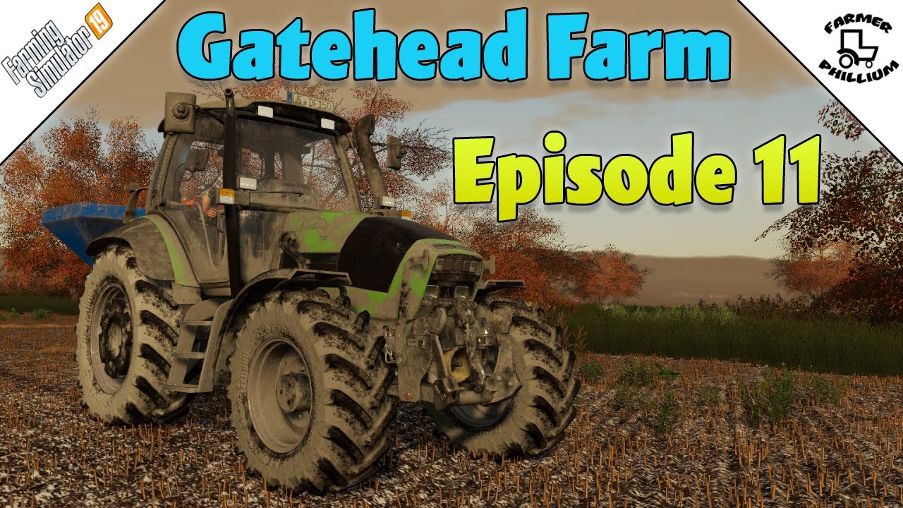 Precision Farming! Gatehead Farm | Let's Play | Episode 11 | Start from ...