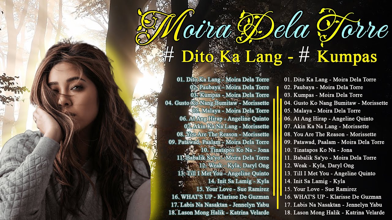 Moira Dela Torre 💖 Best songs of Moira Dela Torre 2022-2023 #opmsongs ...