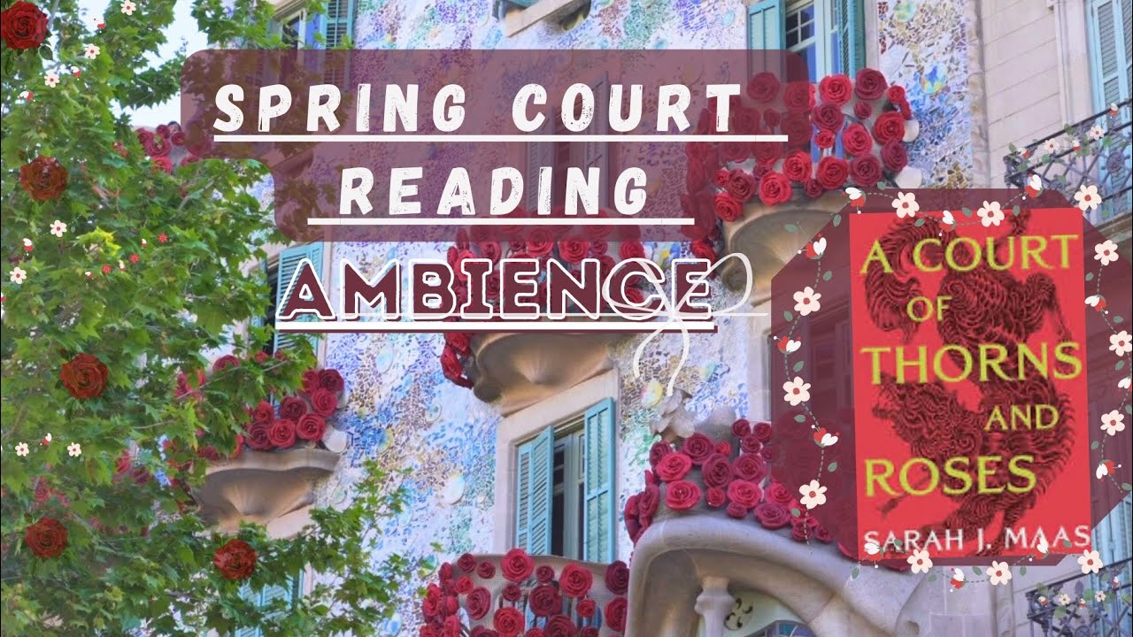 Spring Court Reading Ambience 🌷ACOTAR Reading Ambience - YouTube