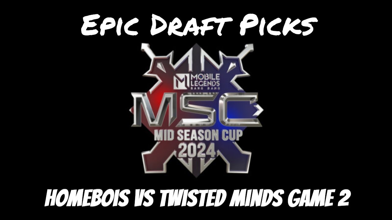 Strategic Draft Picks Battle: Homebois vs Twisted Minds - Game 2 | MLBB ...
