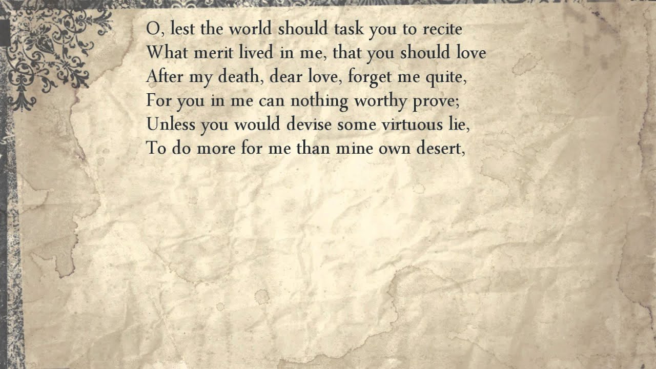 Sonnet 72: O, lest the world should task you to recite - YouTube