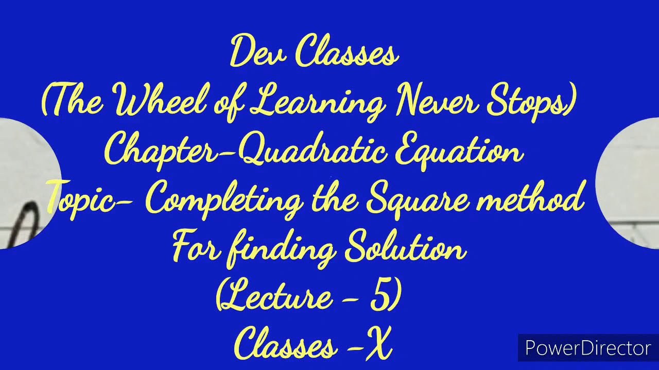 Quadratic Equation Completing The Square Method For Finding Solution quadratic-equation-completing-the-square-method-for-finding-solution