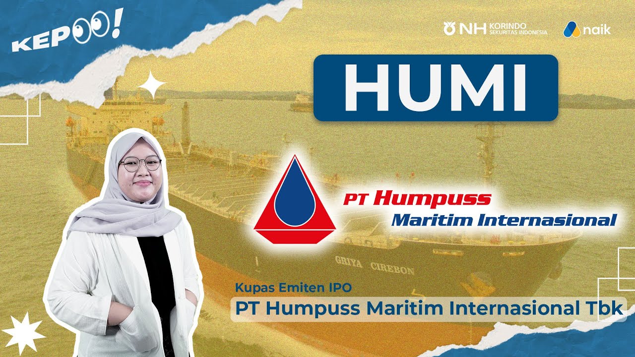Resume IPO PT Humpuss Maritim Internasional Tbk (HUMI) - NH Korindo Sekuritas - YouTube