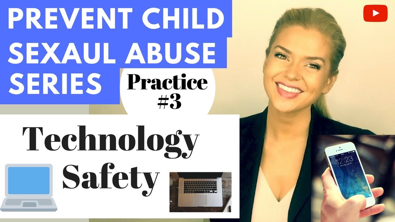 Prevent Technology Facilitated Child Sexual Abuse - YouTube