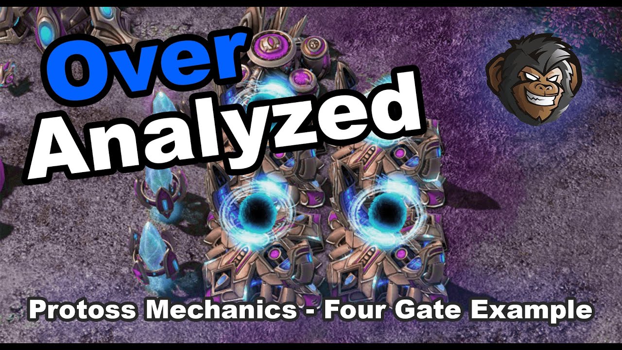 Protoss Mechanics (4 Gate Example) | Over Analyzed - YouTube