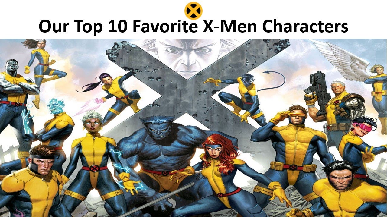 Our Top 10 Favorite X-Men Characters:Marvel Plus Talk - YouTube