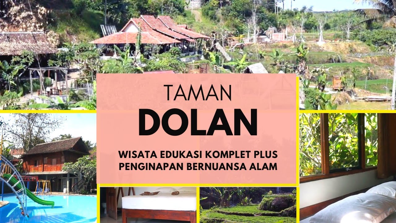 Taman Dolan Hadirkan Wisata Edukasi Komplet dan Penginapan Asri di Kota Batu - YouTube