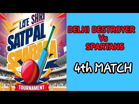 DELHI DESTROYER Vs SPARTAN || 4th Match SPL CRICKET TOURNAMENT 2025 || - YouTube