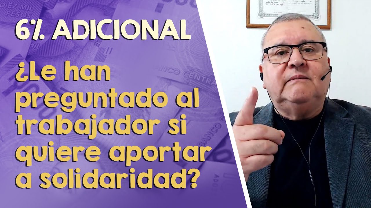 ¿Le han preguntado al trabajador si quiere aportar el 6% a solidaridad ...