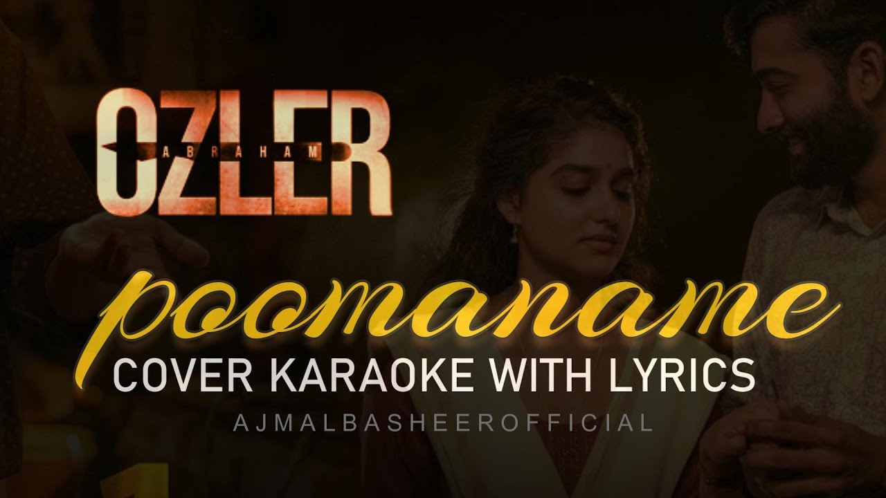 Poomaname Cover karaoke | Unpluged | Ozler | ajmalbasheerofficial - YouTube