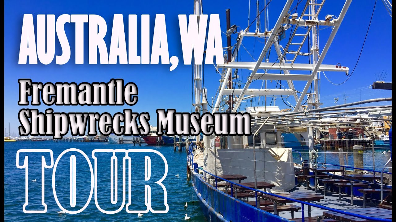 WA Shipwreck museum , Fremantle , Perth Australia - YouTube