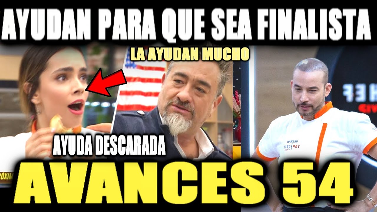 SEMIFINAL TOP CHEF VIP AVANCES (CAPITULO 54) ELLA PRIMERA SEMIFIALISTA ...