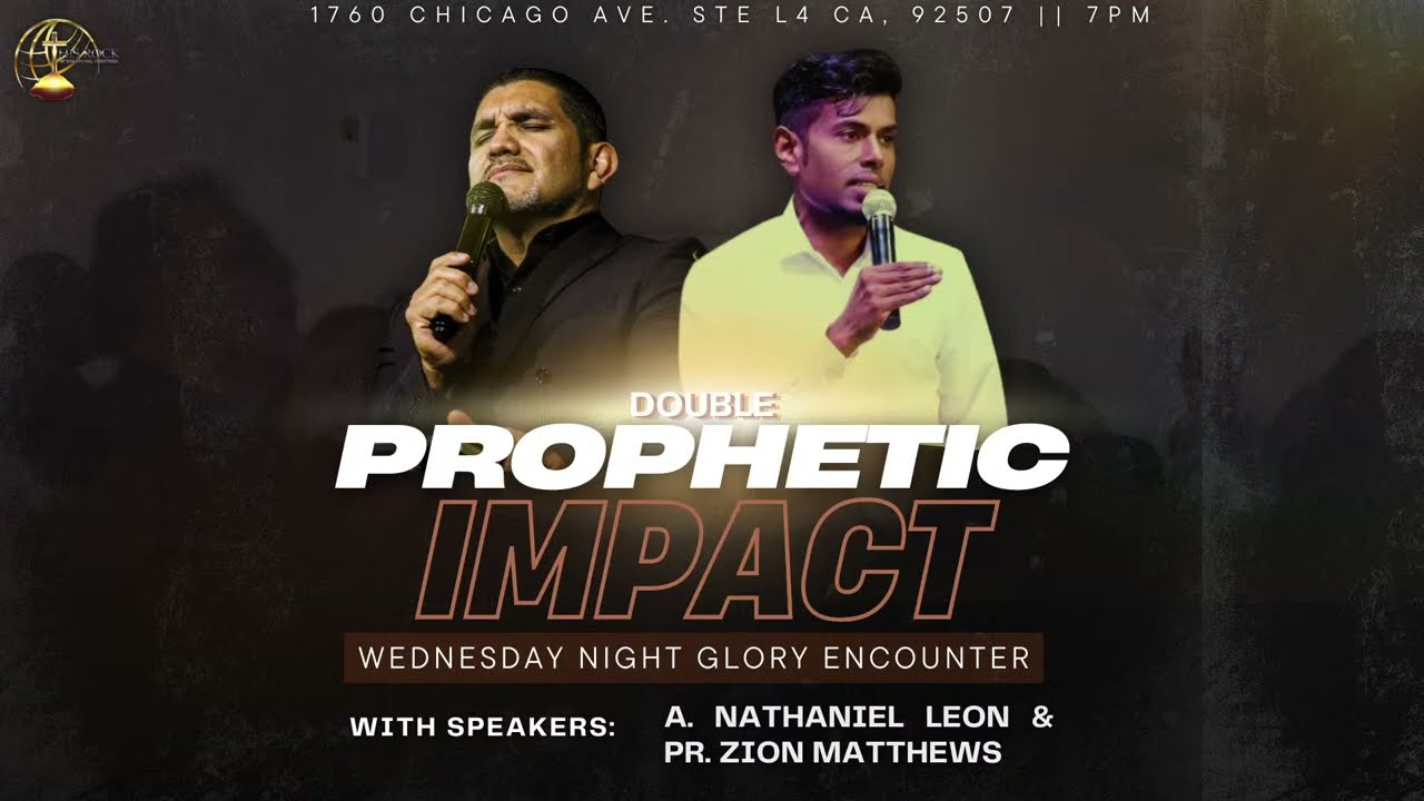 Double Prophetic Impact | A. Nathaniel Leon/Pr. Zion Matthew | Feb ,26 ...