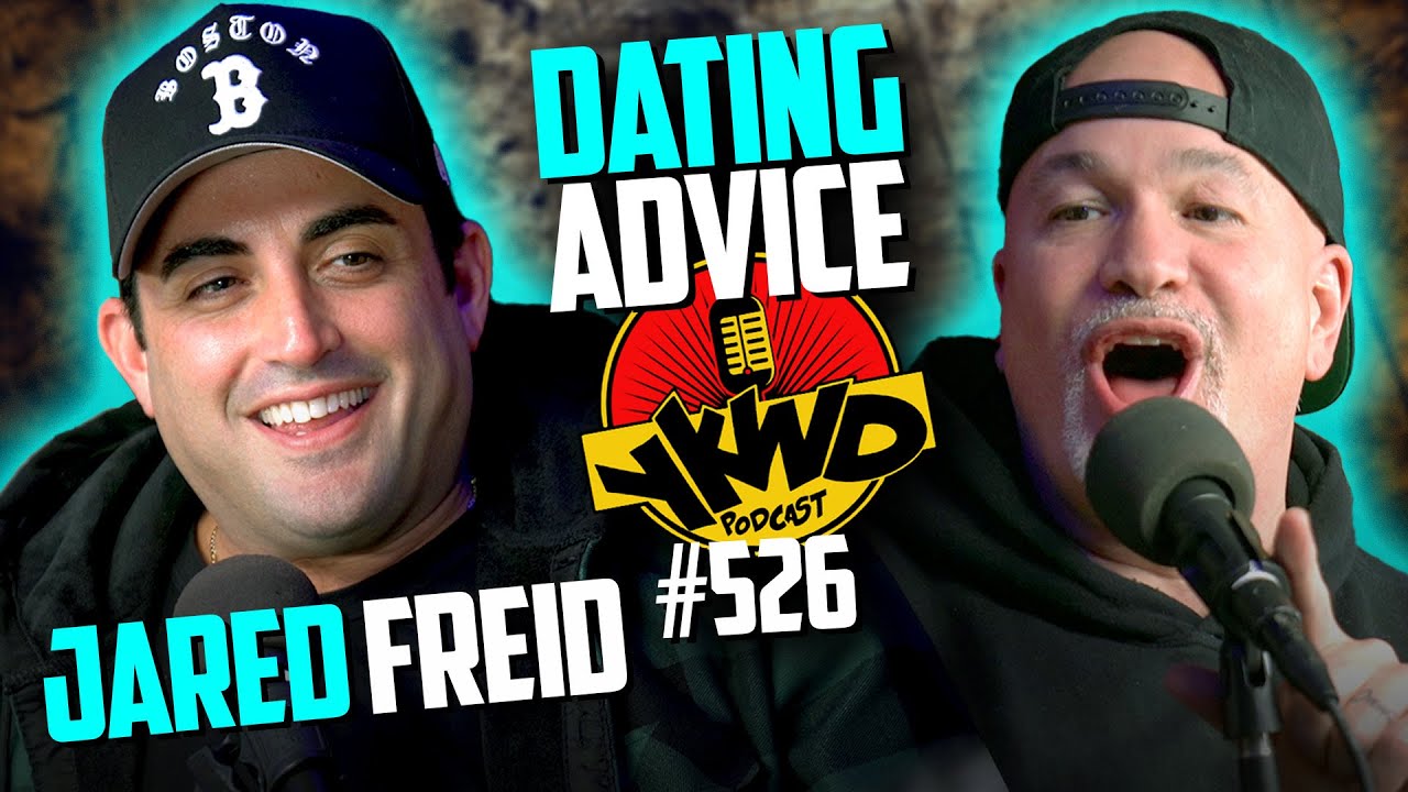 YKWD #526 | Jared Freid | Dating Advice - YouTube