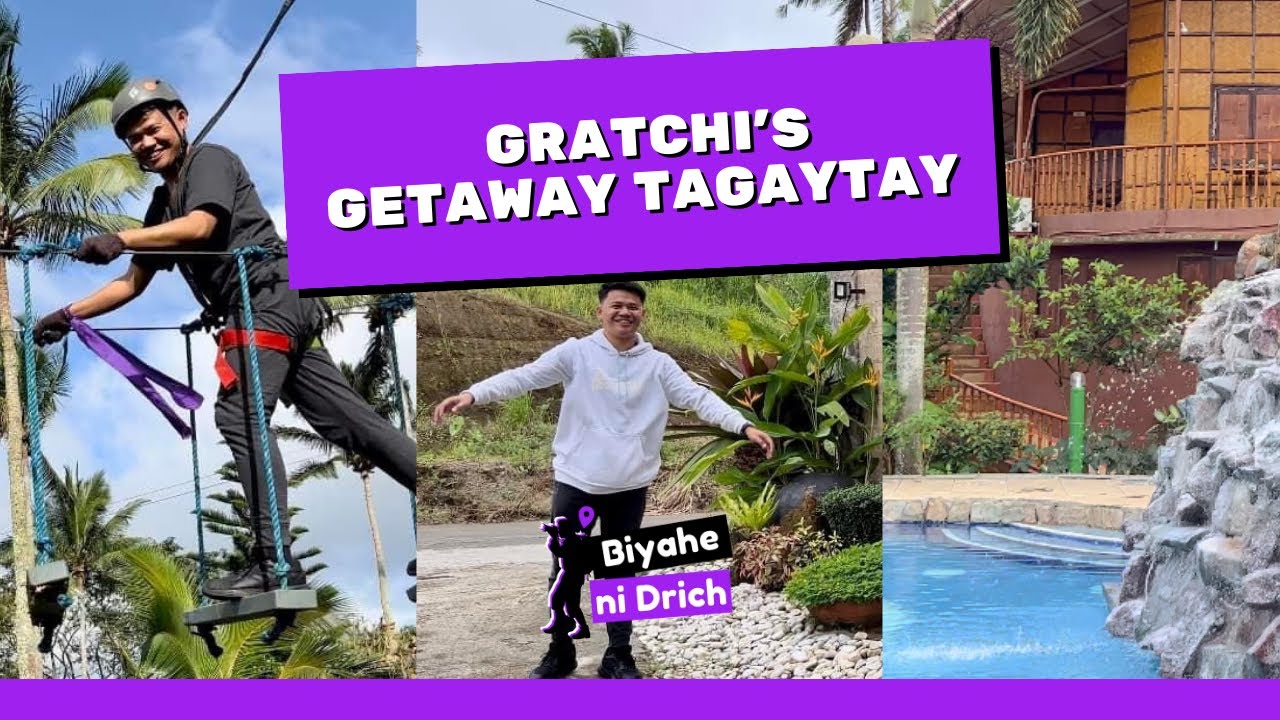 Gratchi's Getaway Tagaytay - YouTube