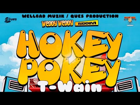 T-Wain - Hokey Pokey - (Official Audio) Weddy Weddy Riddim - YouTube