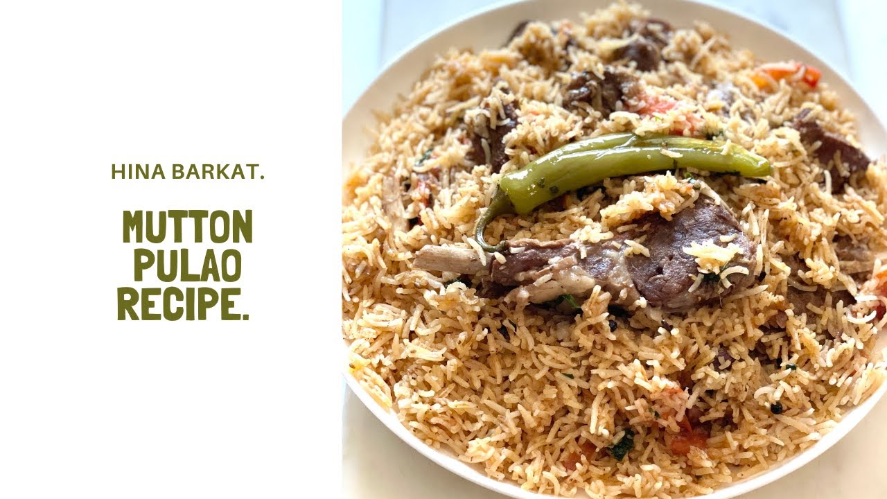 Mutton Pulau | Pulao Rice | Pakistani Recipes | Mutton Rice Pulao ...