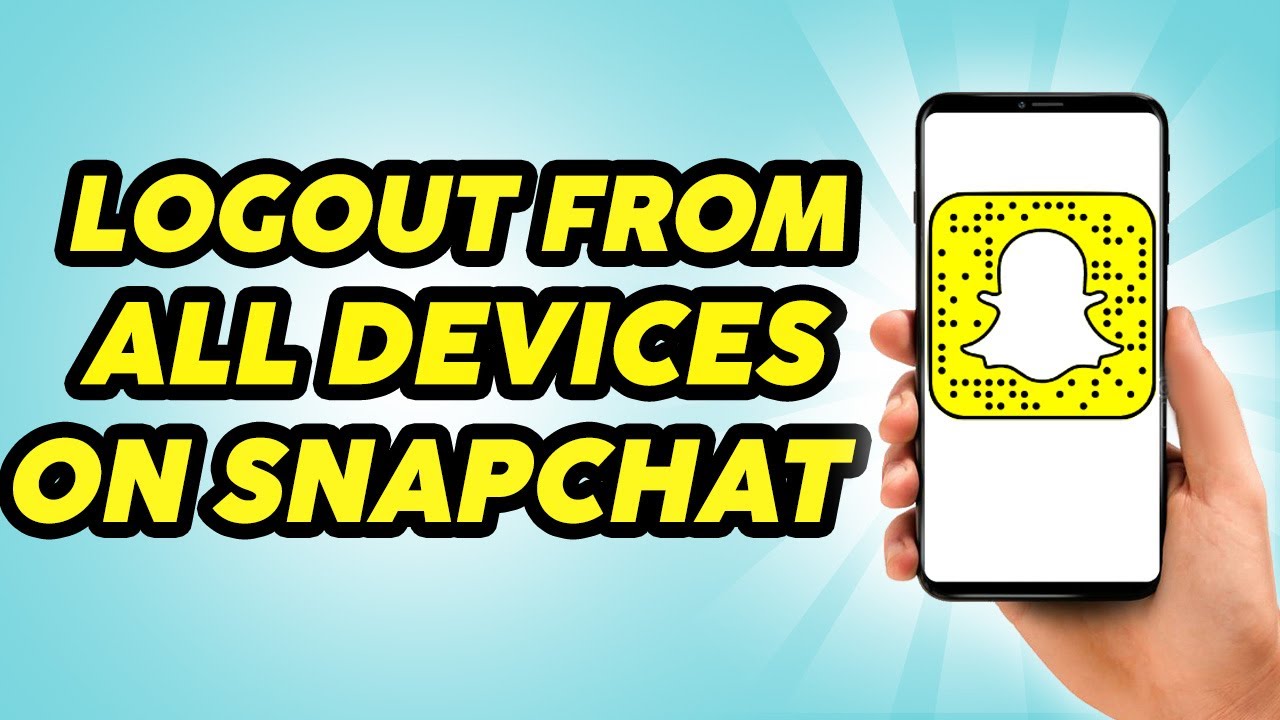 How to Logout Snapchat Account from All Other Devices | How to Logout ...