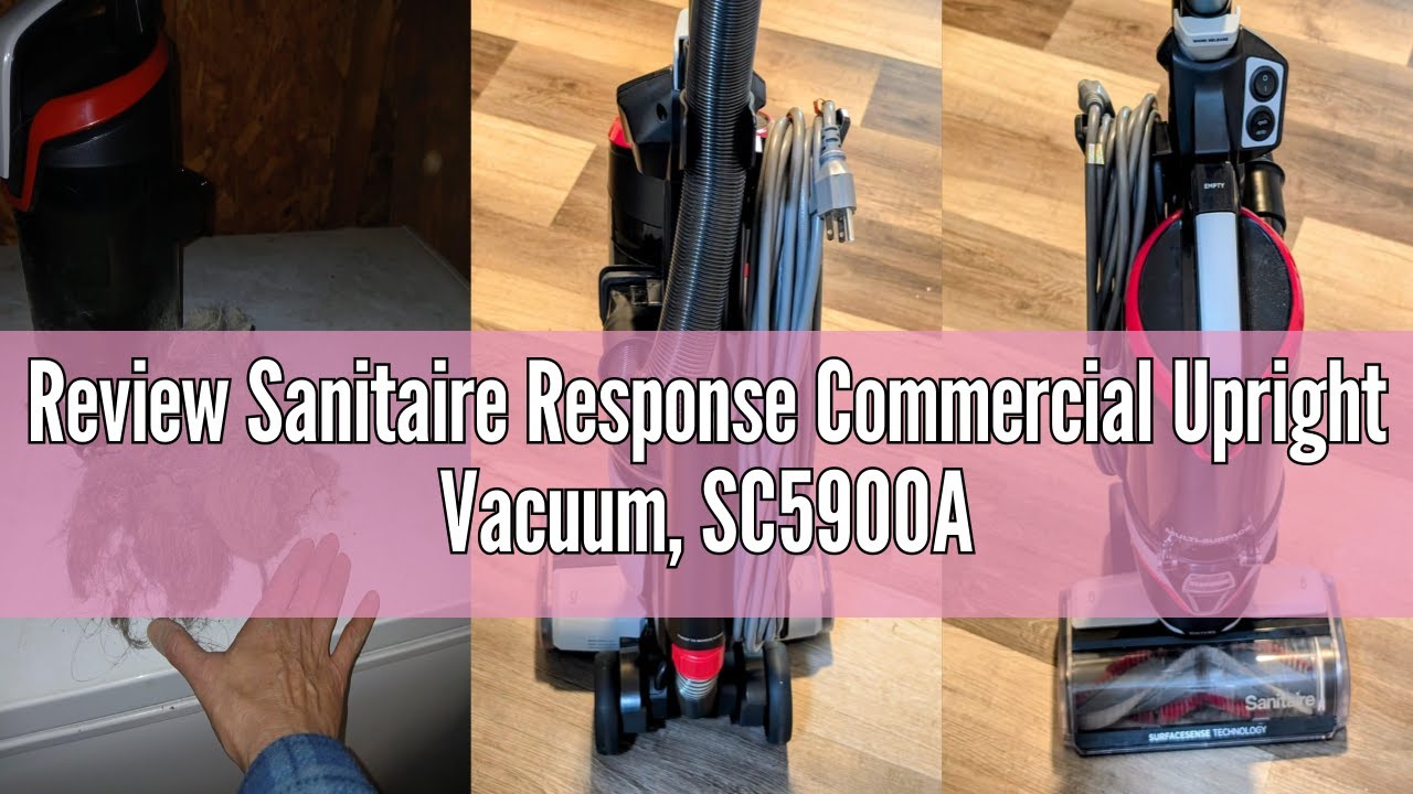 Review Sanitaire Response Commercial Upright Vacuum, SC5900A - YouTube