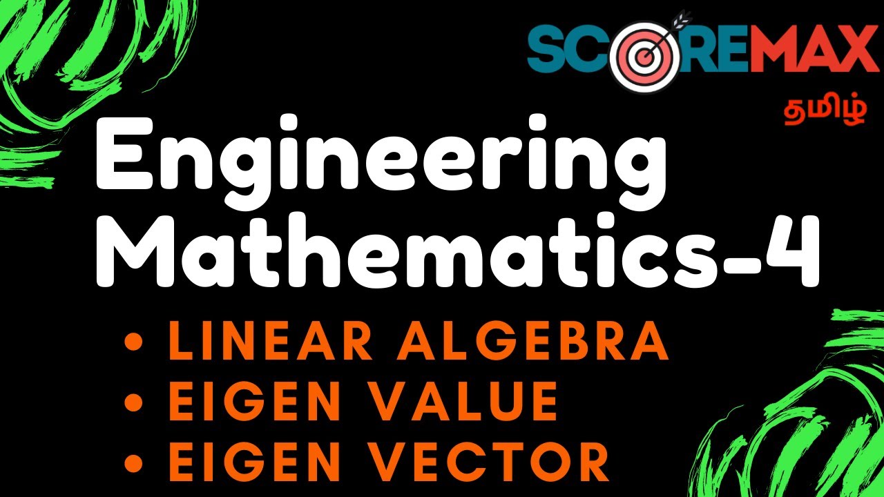 Engineering Mathematics - 4 | linear algebra | SCOREMAX - YouTube