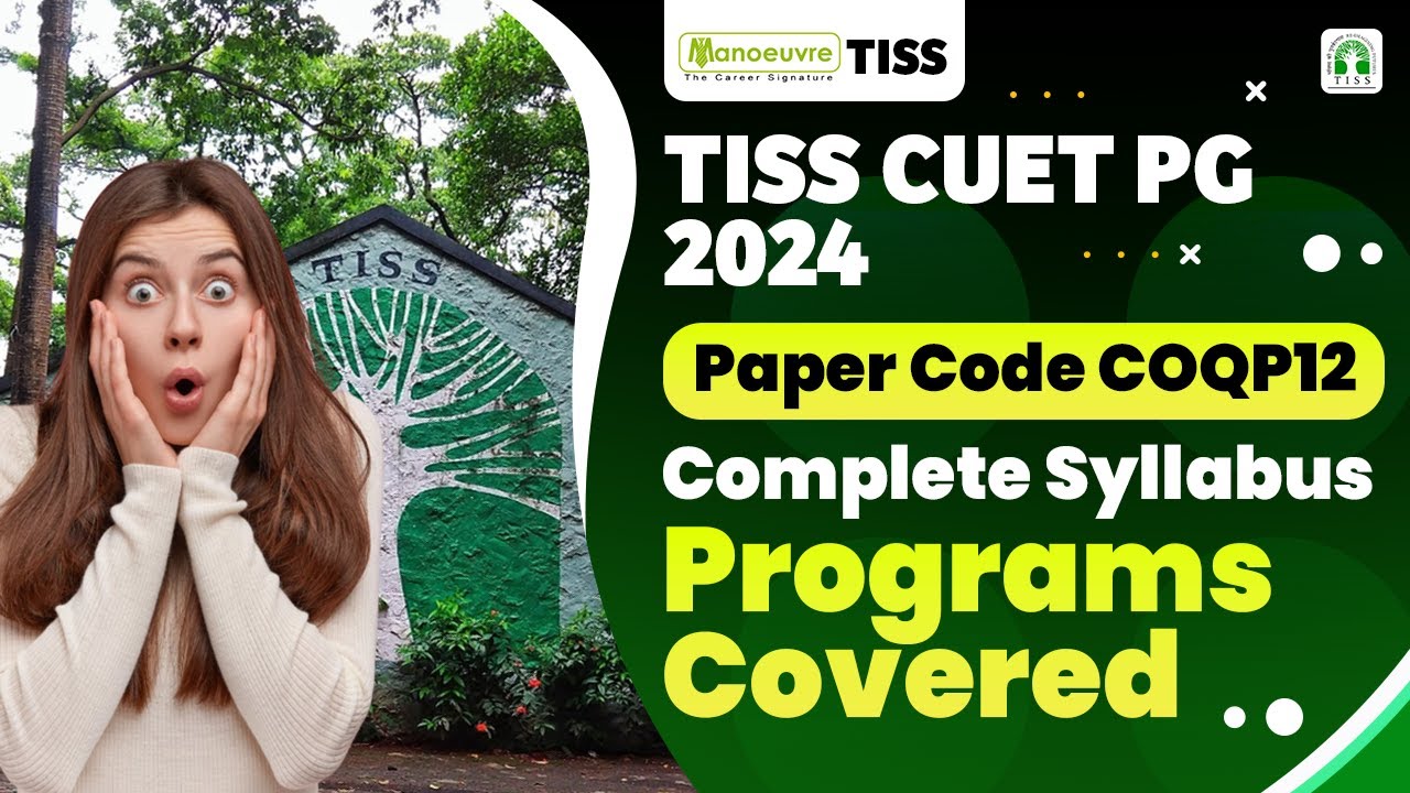 TISS CUET PG 2024 - Paper Code - COQP12 - Complete Syllabus | Programs ...