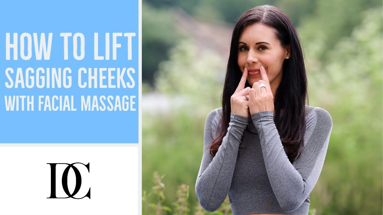 How To Lift Sagging Cheeks With Facial Massage - YouTube