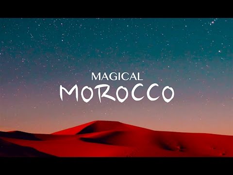 MAGICAL MOROCCO 2017