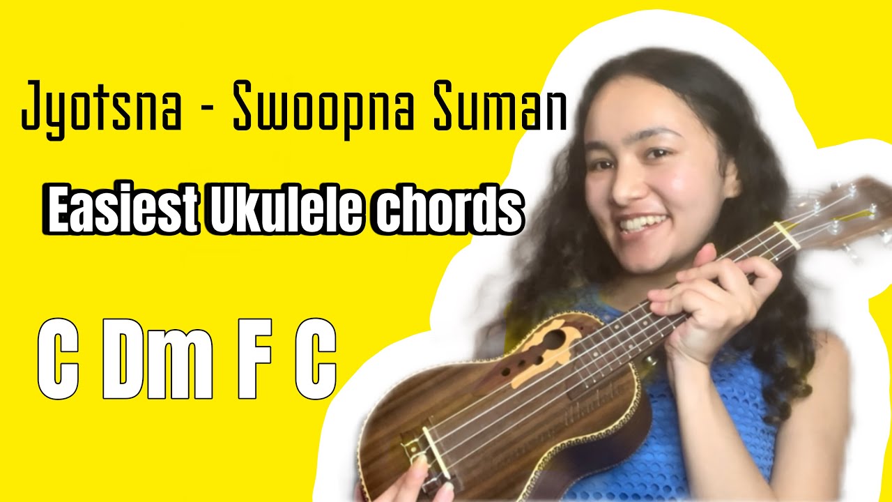 Jyotsna - Swoopna Suman Easy Chords Tutorial (Ukulele/ Guitar/ Piano) - YouTube