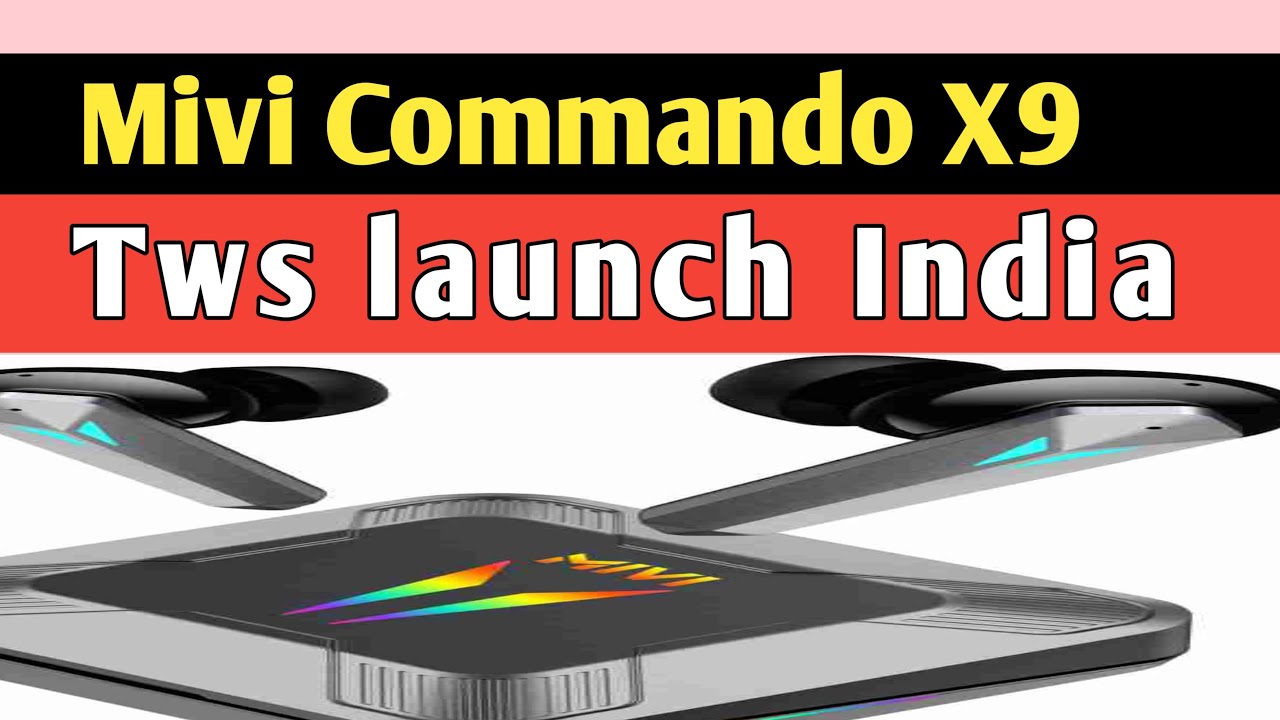Mivi Commando X9 tws launch India || Tech barking news - YouTube