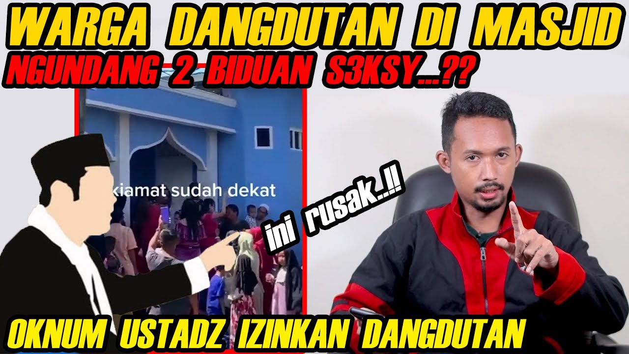 Ustadz Dan Warga Adakan Dangdutan Di Masjid.. Ormas Yang Hobi Bubarin ...