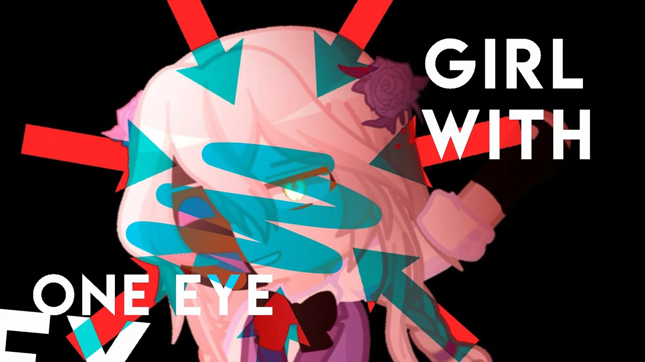 girl with one eye // oc lore // gacha life 2 - YouTube