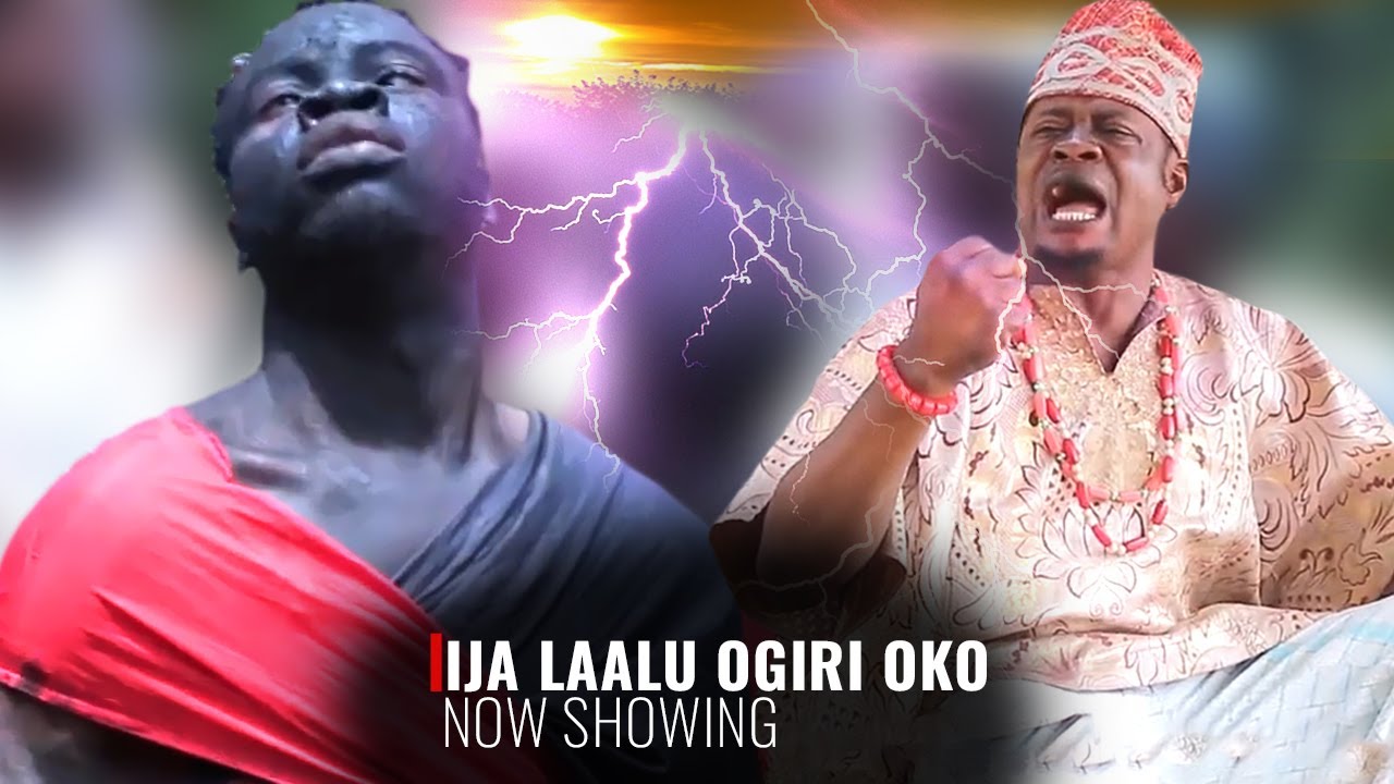 Ija Laalu Ogiri Oko- An African Yoruba Movie Starring : Digboluja, Iya ...