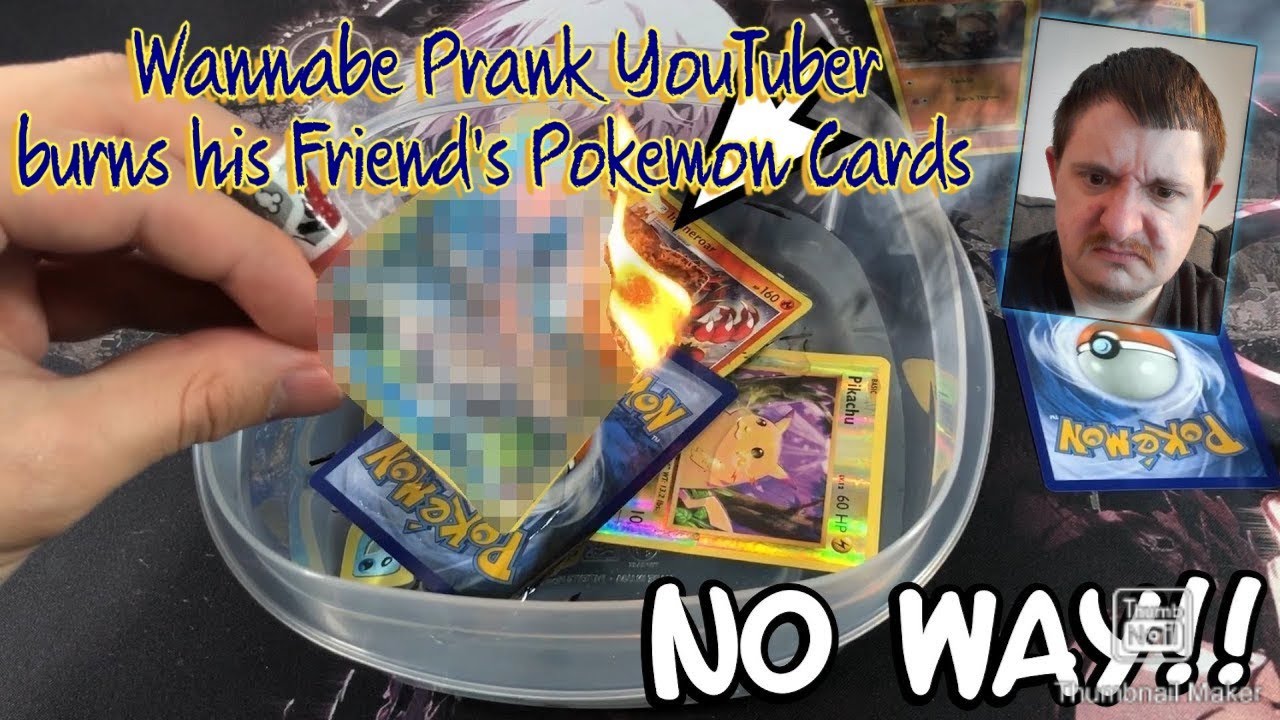 Wannabe Prank YouTuber burns his Friend's Pokemon Cards (News Article ...