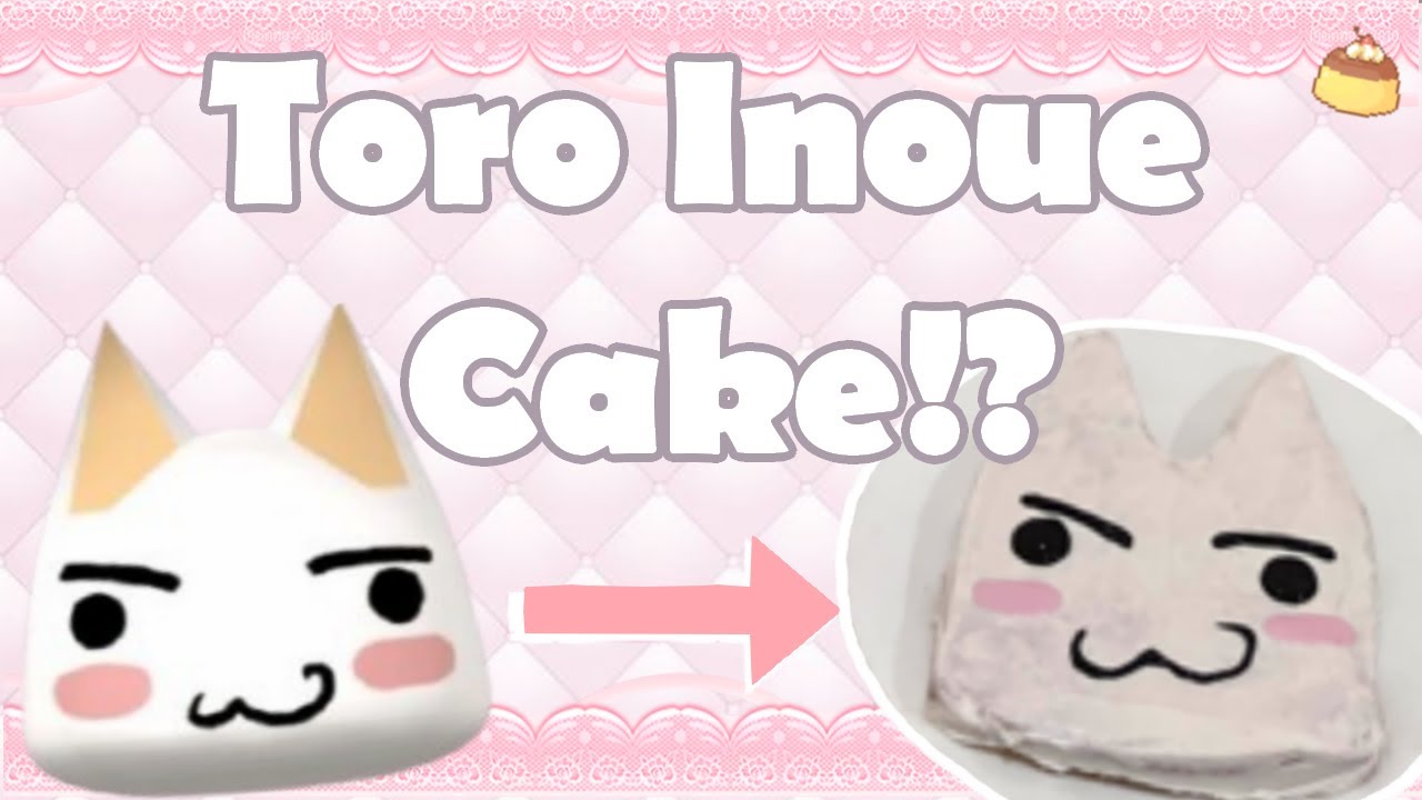 Making a Toro Inoue Cake! - YouTube