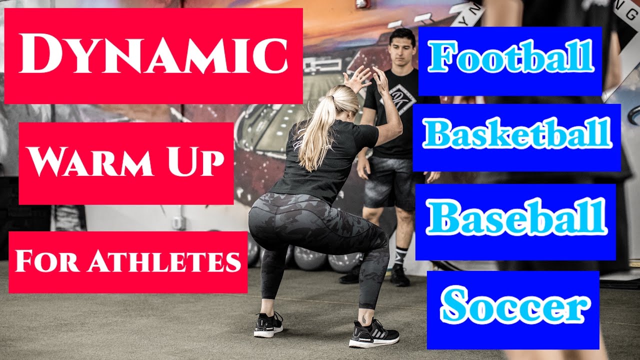 Dynamic Warm Up For Athletes | Warm Up Like a Professional Athlete ...