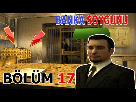 Mafia Kurtlar Vadisi Türkçe Bölüm 17 - ÇAKIR İLE BANKA SOYUYORUZ!