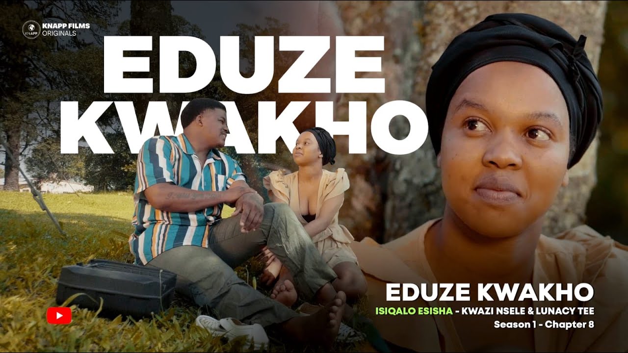 EDUZE KWAKHO ISIQALO ESISHA (OMNIBUS) FULL NEW SEASON 5