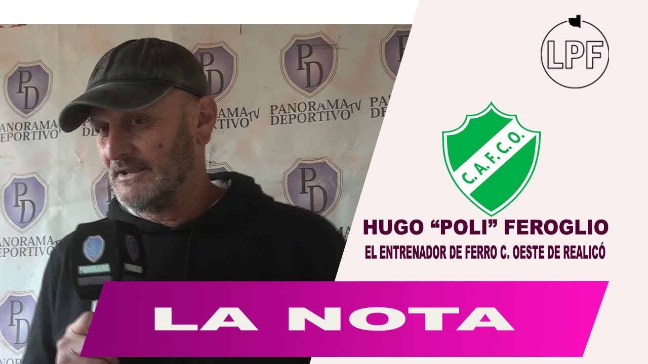 PANORAMA DEPORTIVO TV 2024 - FÚTBOL: HUGO “POLI” FEROGLIO FERRO C. O. DE REALICÓ - YouTube
