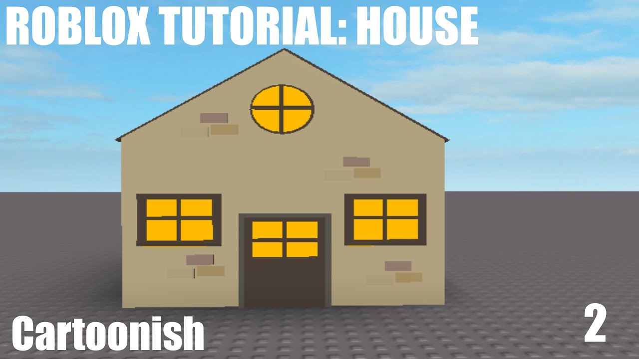 ROBLOX Tutorial: Cartoonish House - YouTube