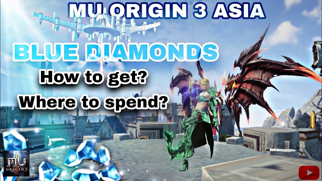 MU ORIGIN 3 ASIA - BLUE DIAMONDS. How to get ? Where to spend? - YouTube