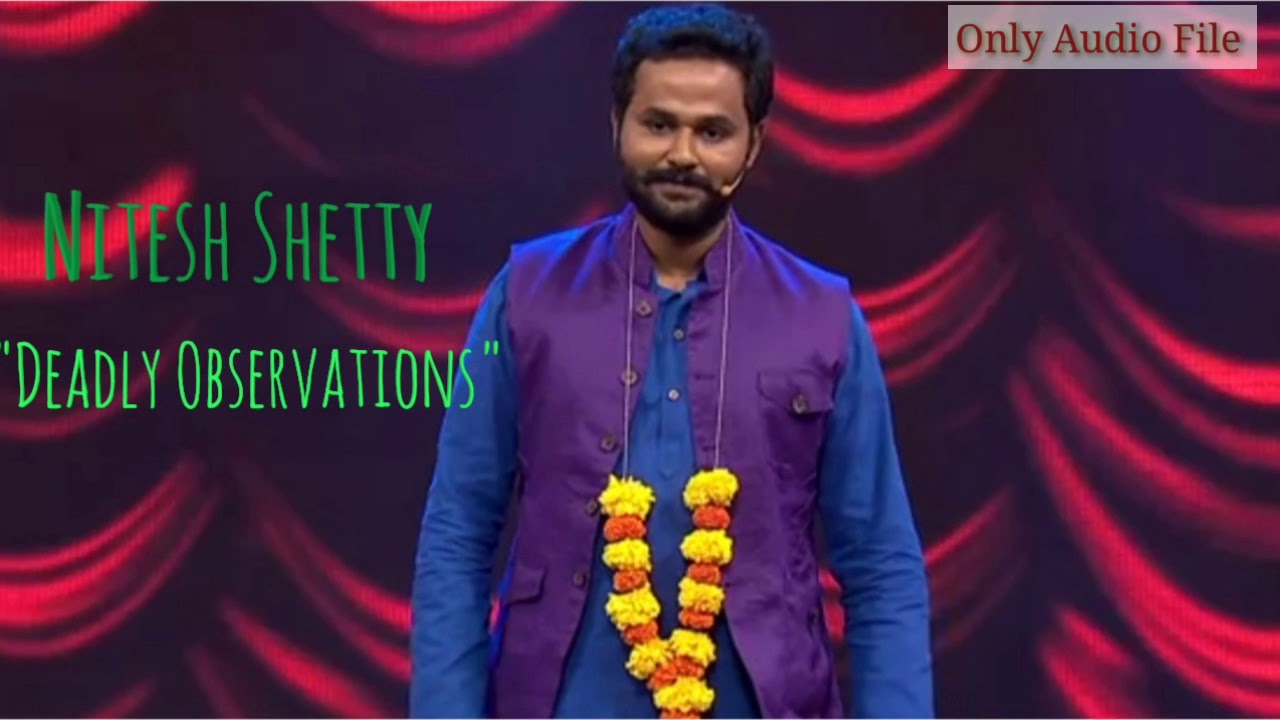 Nitesh Shetty || Deadly Observations || Best Comedy Video || Only Audio ...