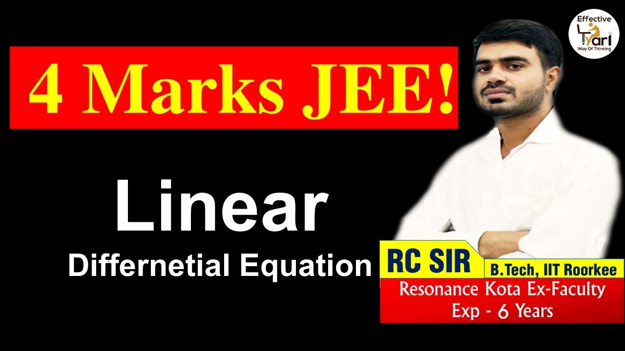 Guarantee 4 Marks in JEE Mains 2023 | Linear Differential Equation | IIT JEE | | Effective Tyari ...