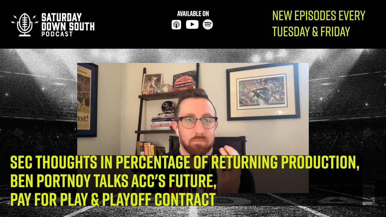 SEC thoughts on percentage of returning production, Ben Portnoy talks ...