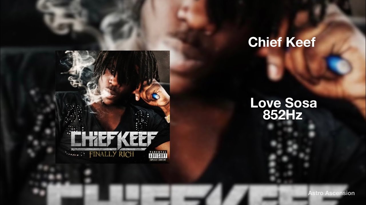 Chief Keef - Love Sosa [852Hz Harmony with Universe & Self] - YouTube Music